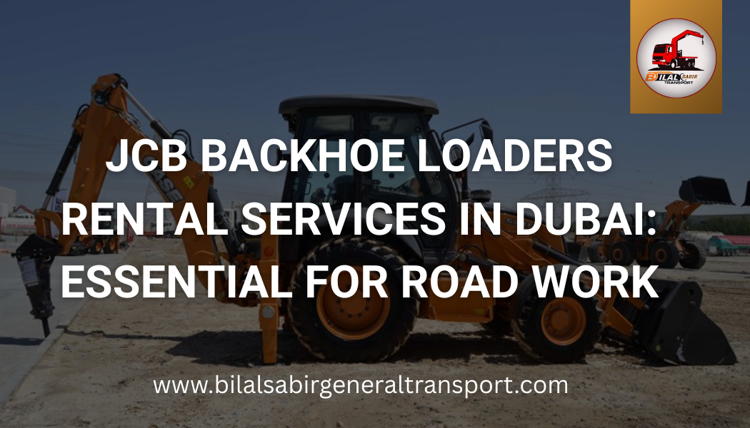 JCB Backhoe Loaders Rental Services in Dubai | Heavy Equipment Rentals ...